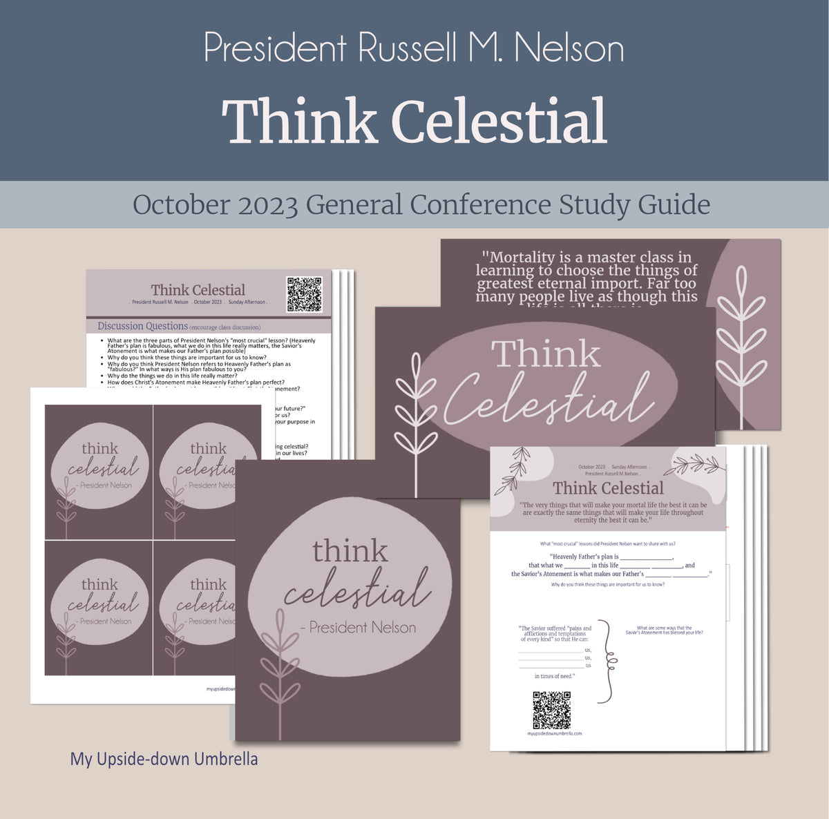 Think Celestial - President Russell M. Nelson - October 2023 – My ...